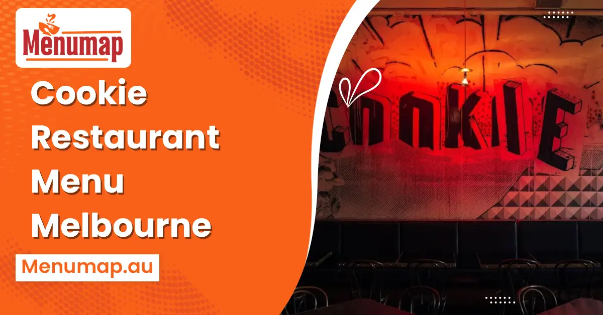 Cookie Restaurant Menu Melbourne - (Updated 2025)